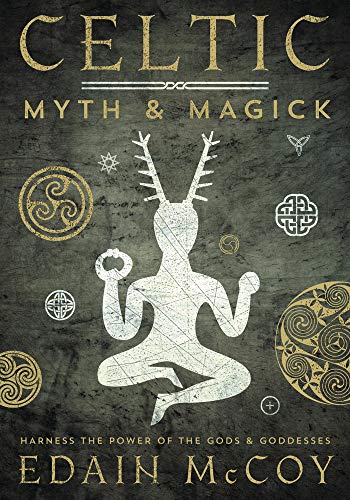 Celtic Myth & Magick - Edain McCoy – ForestofWisdom